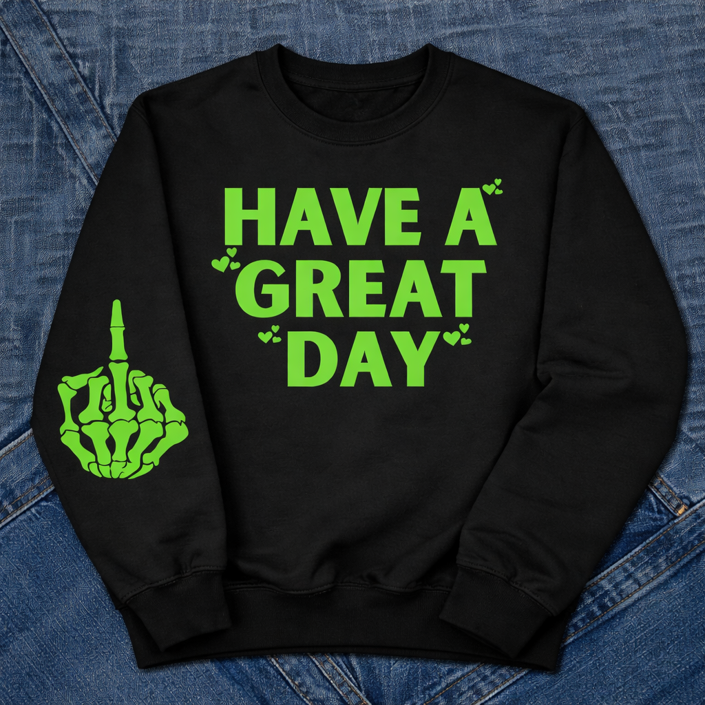 Have a Great day Green DTF Transfer (Front print) – Sparkly MeMaw LLC