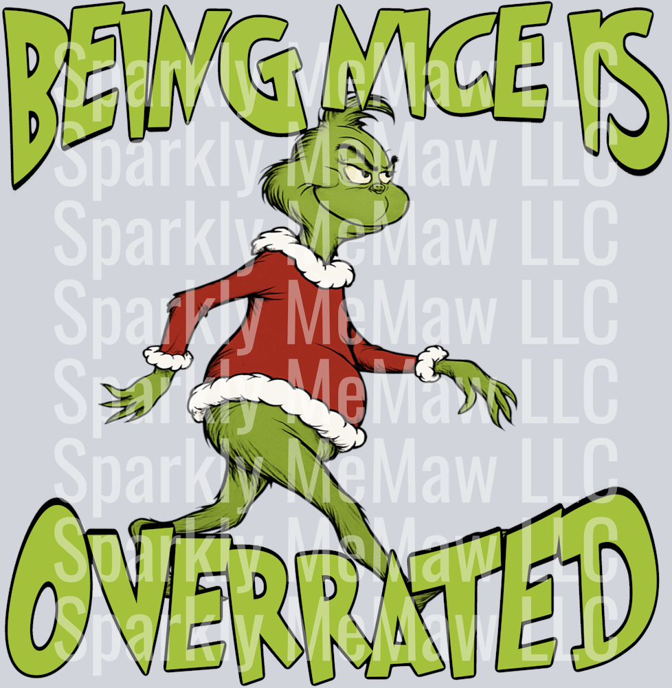 Being nice is overrated DTF Transfer (Fabrics Only) – Sparkly MeMaw LLC